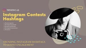 723 Trending Instagram Hashtags to Boost Engagement — Trending Us