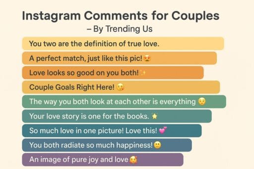 382+ Unique Instagram Comments for Couples [Copy-Paste] — Trending Us