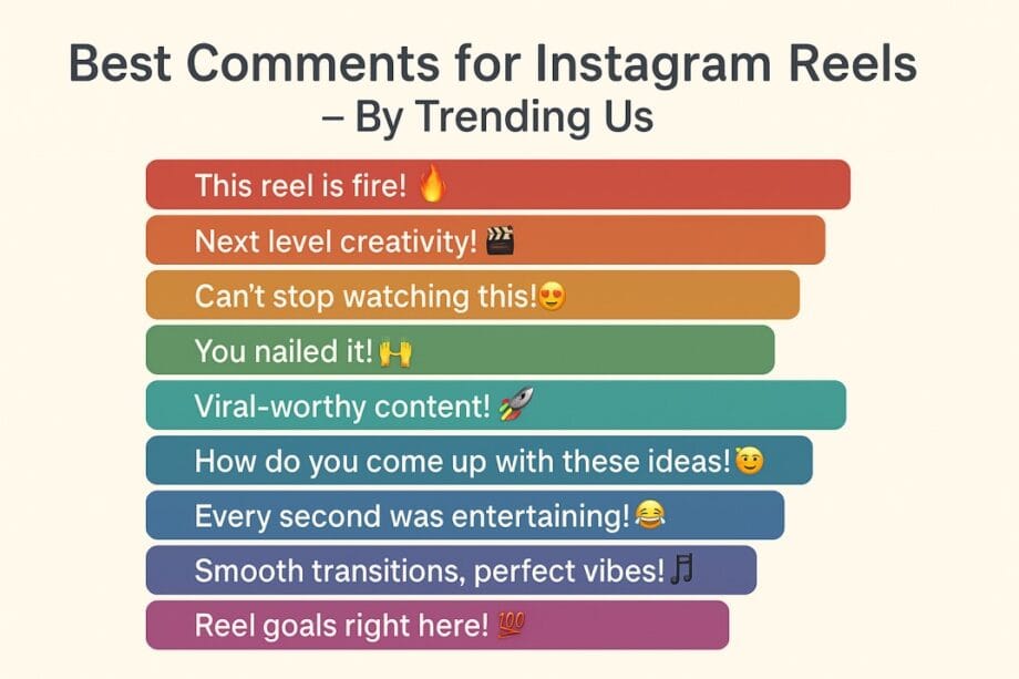 138+ Best Comments for Instagram Reels Videos for Your Friend — Trending Us