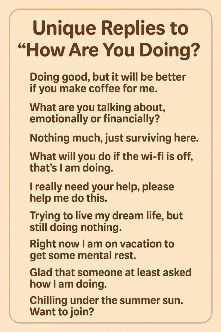 111 Best Replies and Answers to "How Are You Doing?"