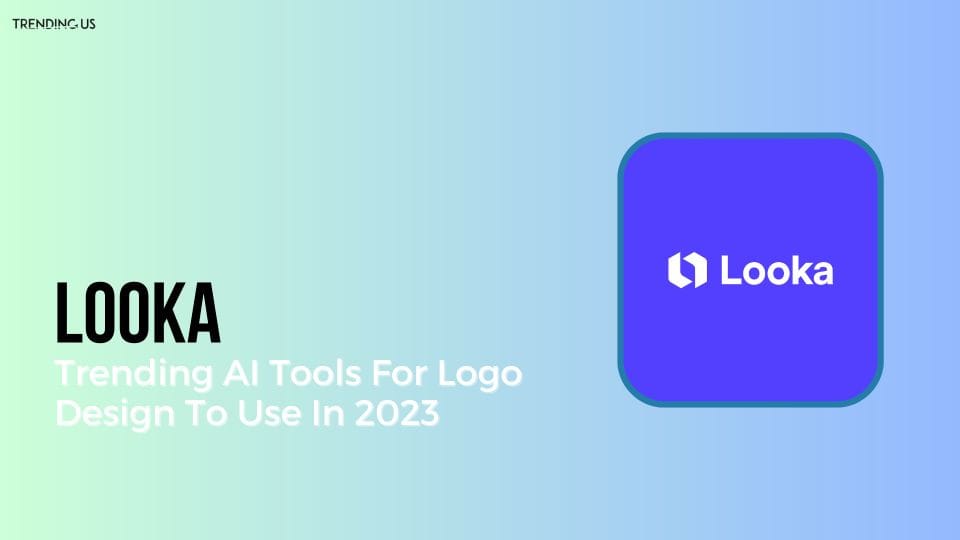 10 Trending AI Tools For Logo Design To Use In 2023 — Trending Us