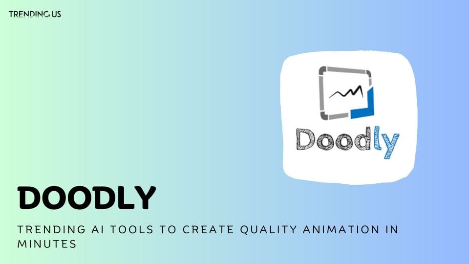 9 Trending AI Tools To Create Quality Animation In Minutes — Trending Us