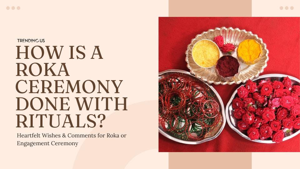 30 Heartfelt Wishes & Comments for Roka Ceremony to Congratulate Them ...