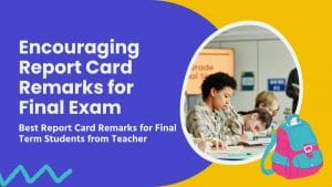 76 Helpful Report Card Remarks for Final Term Students from Teacher ...
