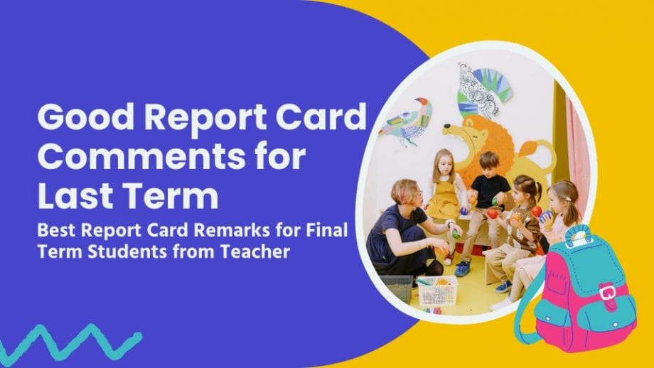 76 Helpful Report Card Remarks for Final Term Students from Teacher ...