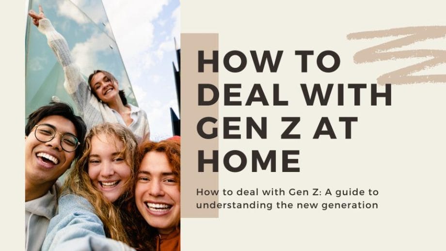 How to Deal with Gen Z: A Guide to Understanding the New Generation ...