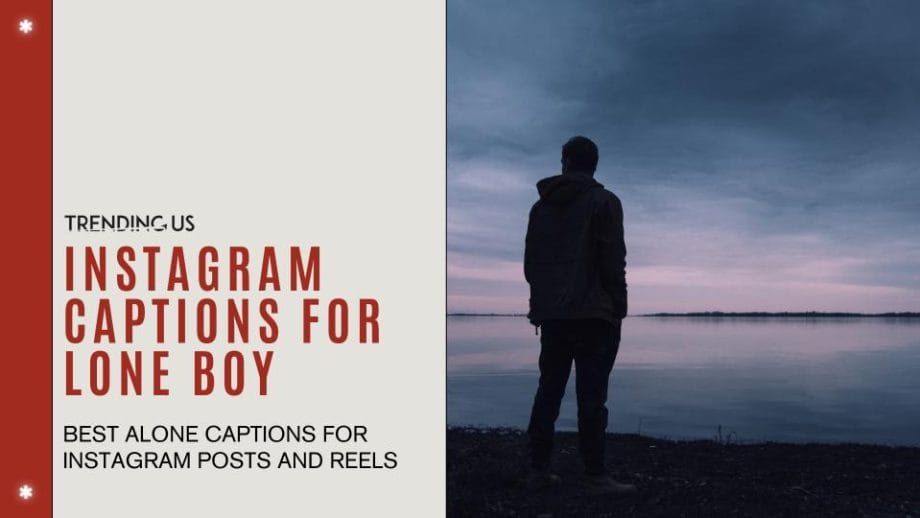 150+ Best Alone Captions for Instagram Reels and Posts — Trending Us