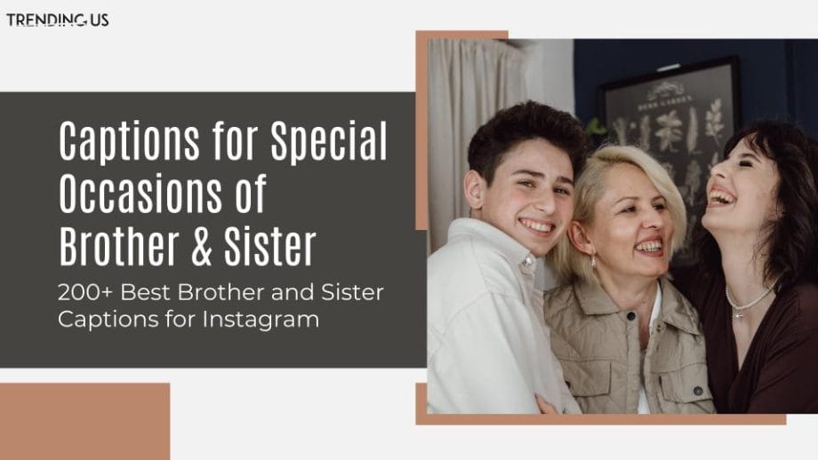 200+ Best Brother and Sister Captions for Instagram — Trending Us