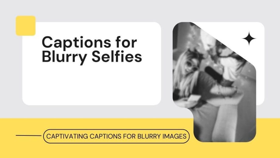 70+ Captivating Instagram Captions for Blurry Images — Trending Us