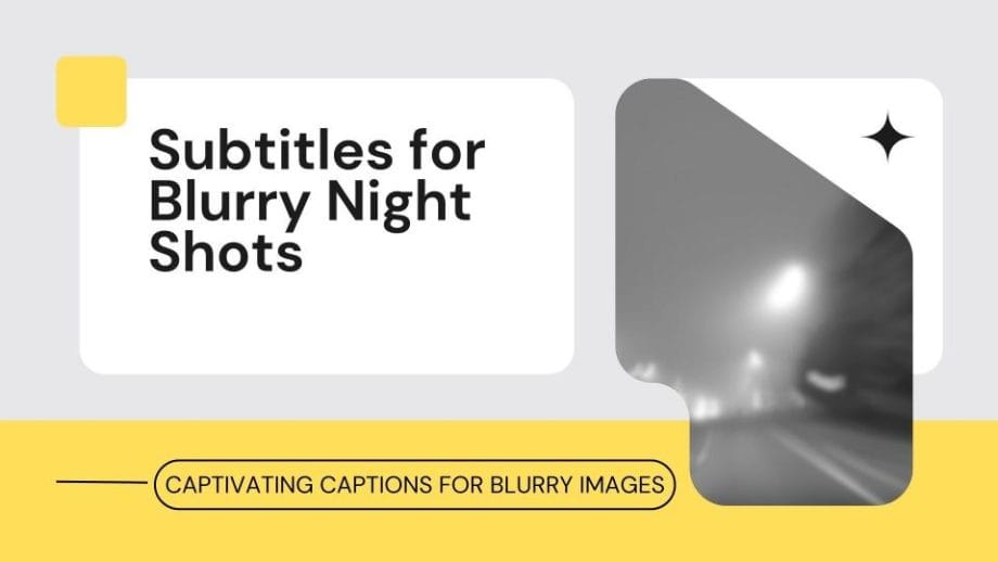 70+ Captivating Instagram Captions for Blurry Images — Trending Us
