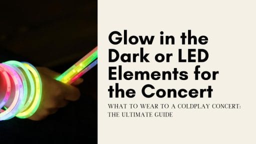 What to Wear to a Coldplay Concert: The Ultimate Guide — Trending Us