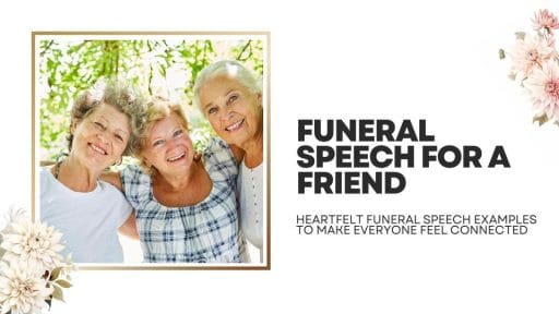 10+ Heartfelt Funeral Speech Examples to Make Everyone Feel Connected ...