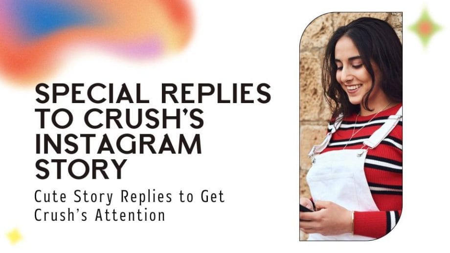 71+ Best Story Replies for Your Crush to Get Her Attention — Trending Us