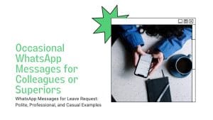 65+ WhatsApp Messages for Leave Request: Polite, Professional, and ...