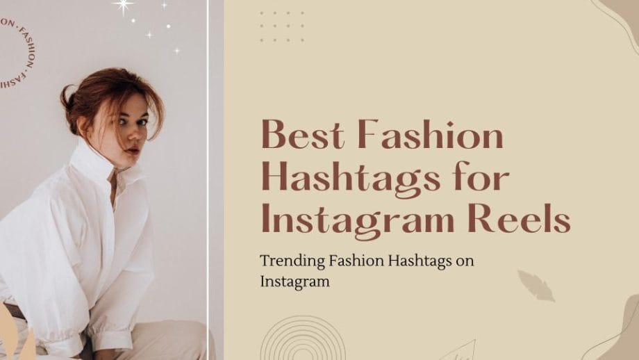 215+ Trending Fashion Hashtags for Models and Influencers on Instagram ...