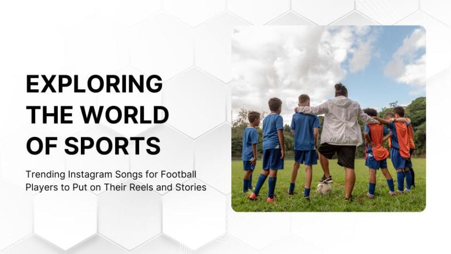 25+ Trending Instagram Songs for Football Players to Put on Their Reels ...