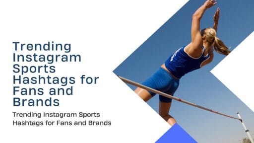 200+ Trending Instagram Sports Hashtags for Fans And Brands