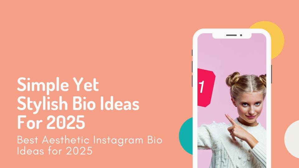 100 Best Aesthetic Instagram Bio Ideas for 2025 — Trending Us