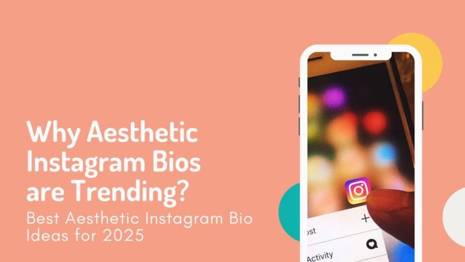100 Best Aesthetic Instagram Bio Ideas for 2025 — Trending Us