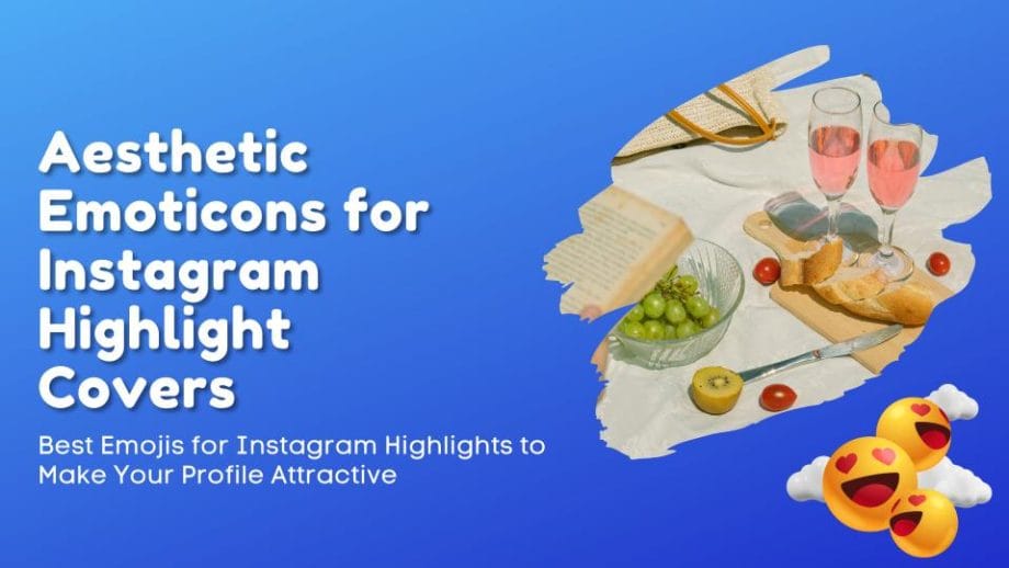 150+ Best Emojis for Instagram Highlights to Make Your Profile ...