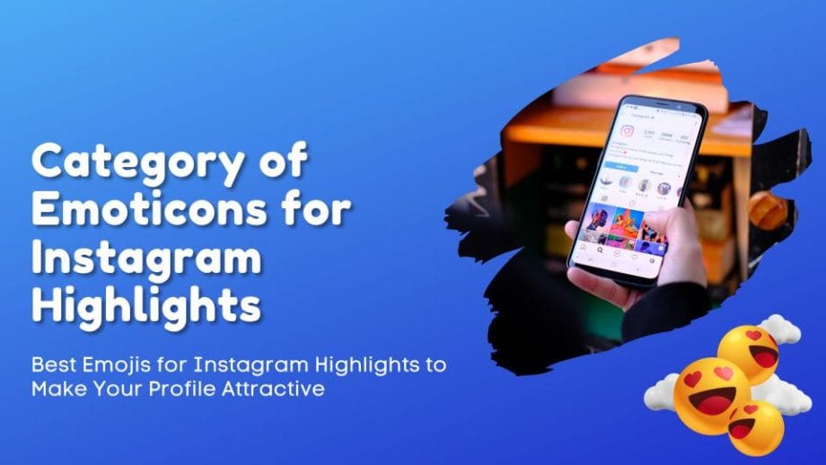 150+ Best Emojis for Instagram Highlights to Make Your Profile ...