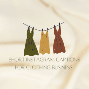 100+ Best Captions for Clothing Business — Trending Us