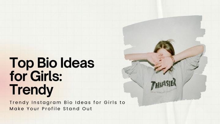100+ Trendy Instagram Bio for Girls to Make Your Profile Stand Out ...