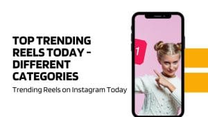 20+ Trending Reels on Instagram Today — Trending Us
