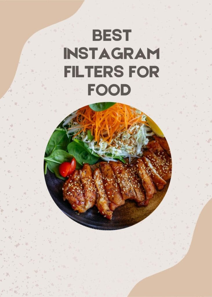 100+ Instagram Filters for Food Photo — Trending Us