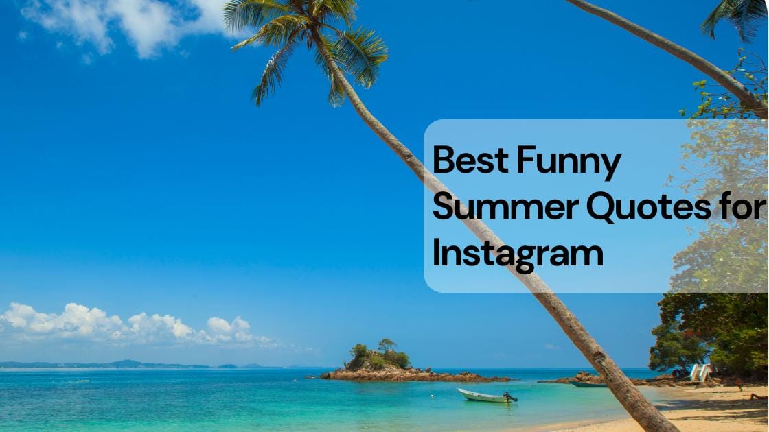 70+ Funny Summer Quotes for Instagram [Best List] — Trending Us