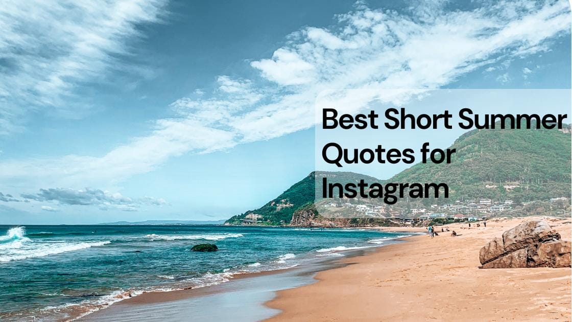 125+ Short Summer Quotes For Instagram — Trending Us