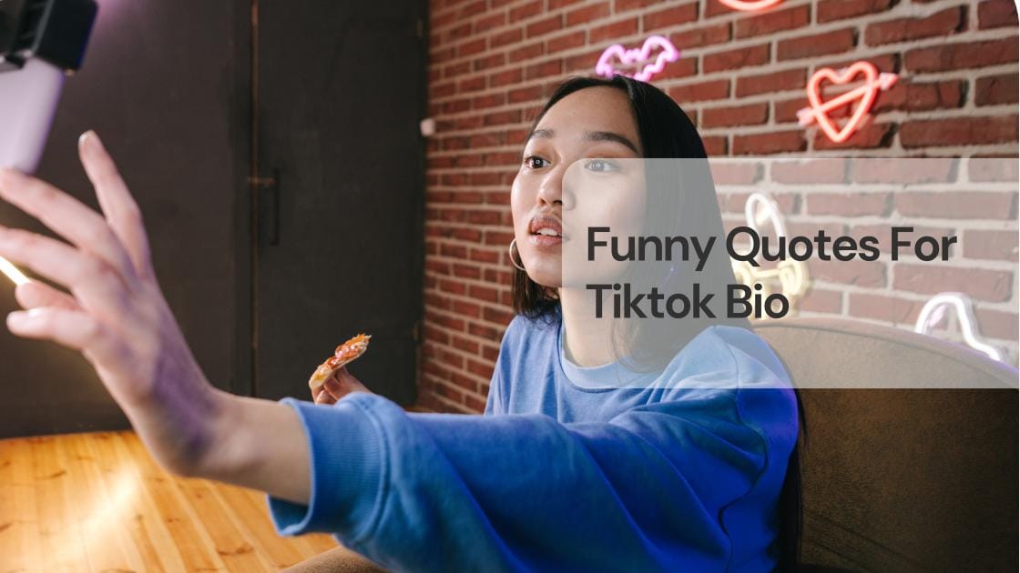 80+ Funny TikTok Quotes — Trending Us