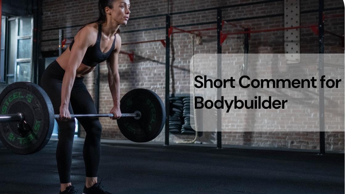115+ Instagram Comments for Bodybuilder — Trending Us
