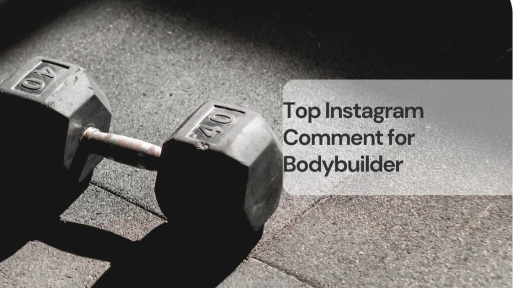 105+ Instagram Comments for Bodybuilder — Trending Us