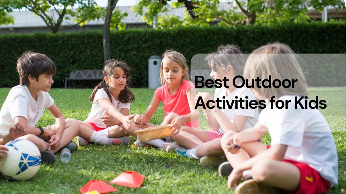 99+ Best Outdoor Activities for Kids to Have Fun for Holidays or ...