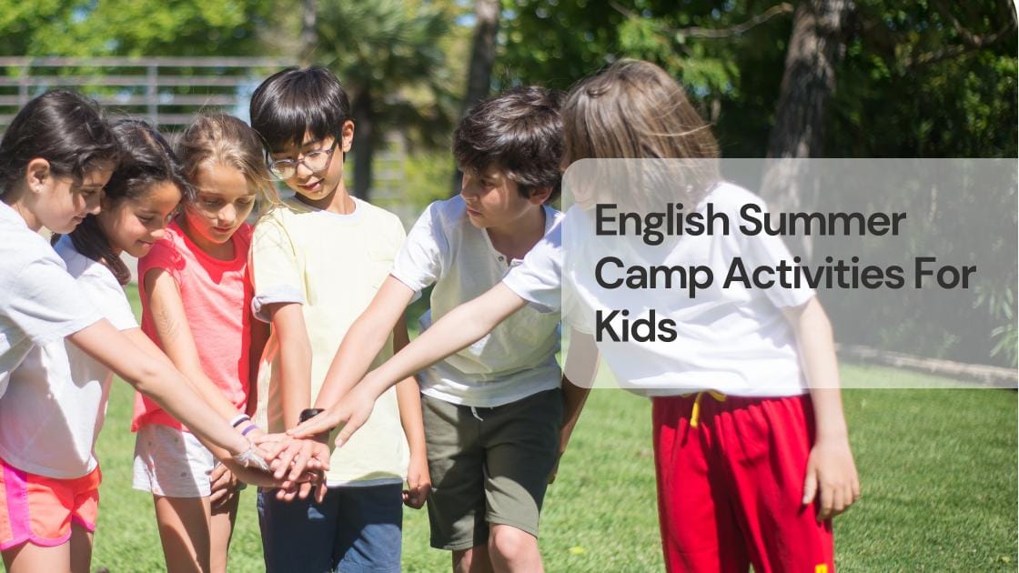 110+ Best Summer Camp Activities For Kids to Celebrate Summer Vacation ...