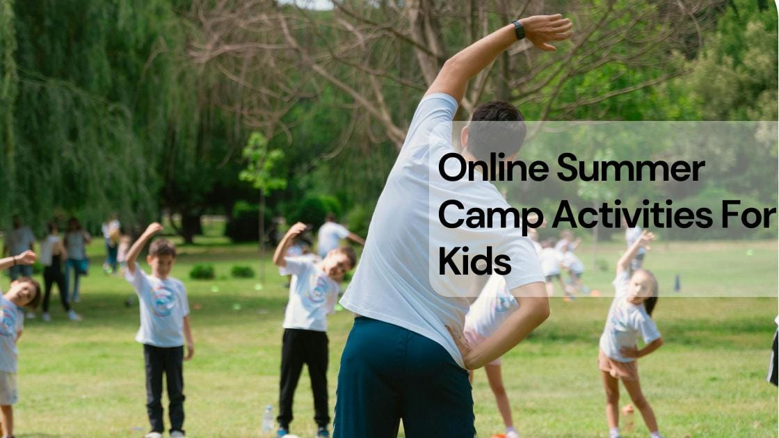 110+ Best Summer Camp Activities For Kids to Celebrate Summer Vacation ...