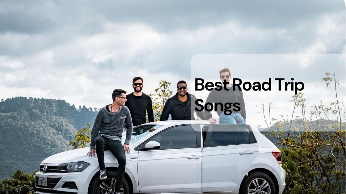 70+ Trending Songs for Road Trip for a Magical Journey — Trending Us