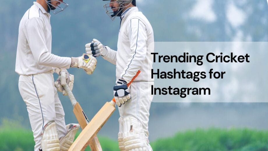 99+ Top Cricket Hashtags for Instagram for Sport Enthusiasts — Trending Us