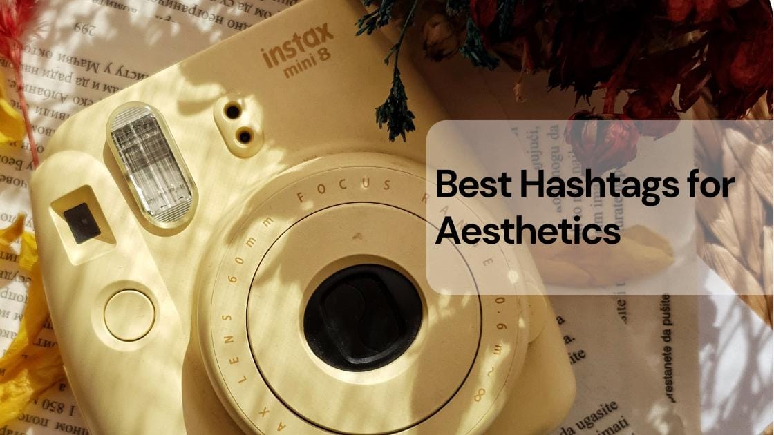115+ Hashtags for Aesthetics to Show Your Vibe — Trending Us