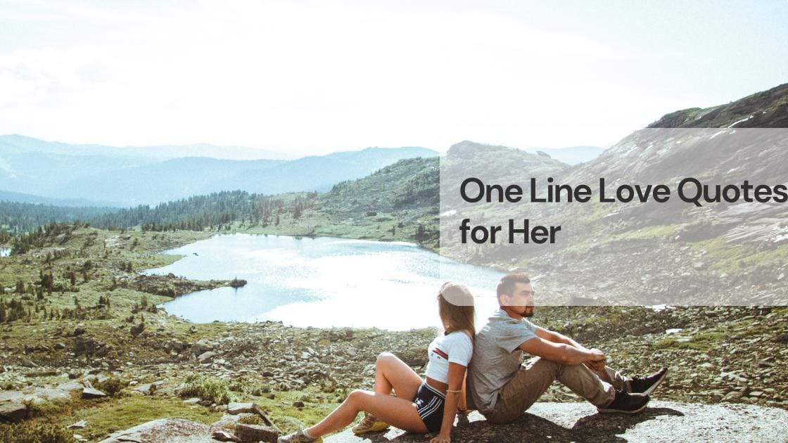 99+ One Line Love Quotes to Celebrate Togetherness — Trending Us