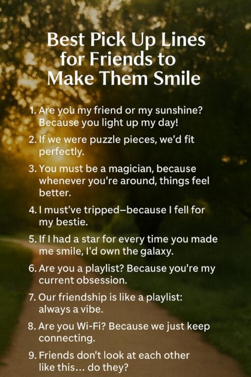90+ Best Pick Up Lines for Friends to Make Them Smile — Trending Us