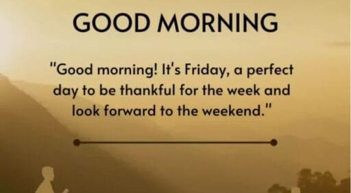 15+ Friday Good Morning Images with Quotes — Trending Us