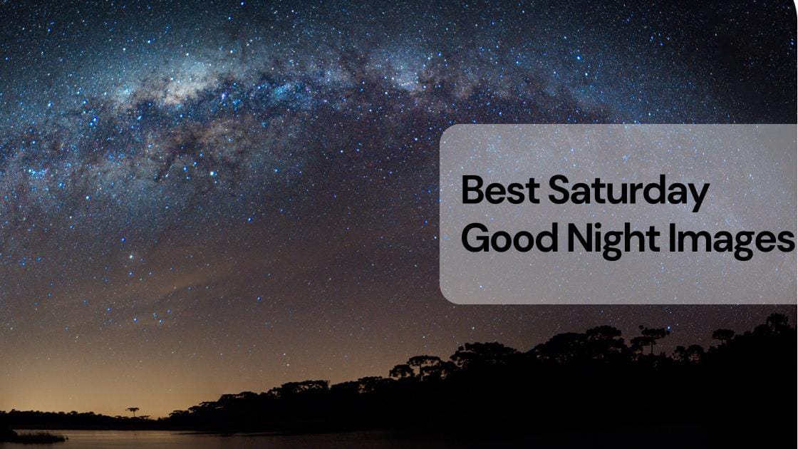 70+ Saturday Good Night Images to Share — Trending Us