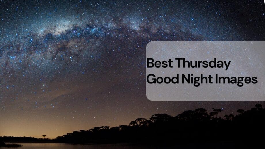 80+ Thursday Good Night Images to Download & Send — Trending Us