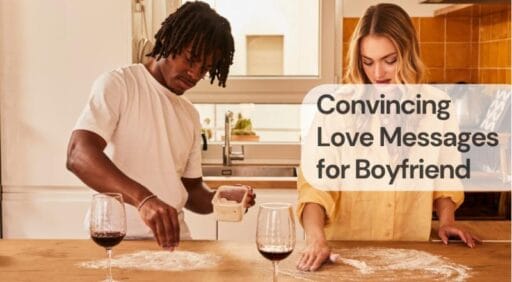 50+ Convincing Messages for Boyfriend for all Situations — Trending Us