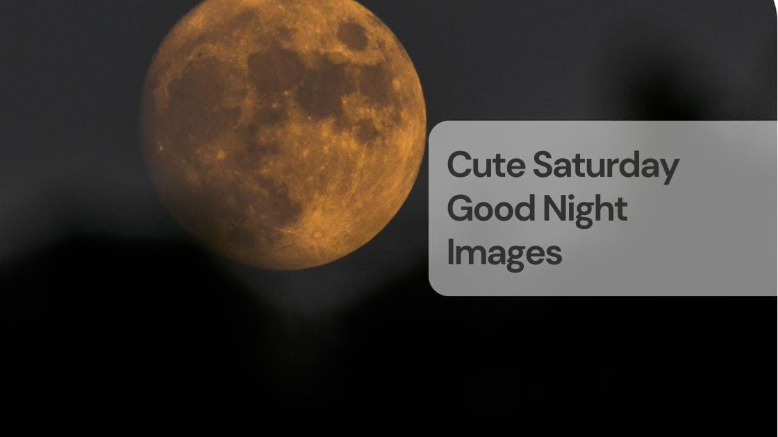 70+ Saturday Good Night Images to Share — Trending Us