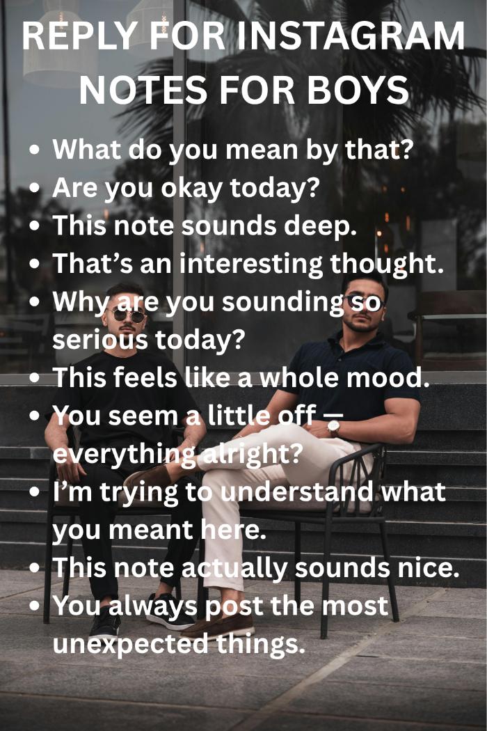 50+ Reply for Instagram Notes for Boys (Perfect Ideas) — Trending Us