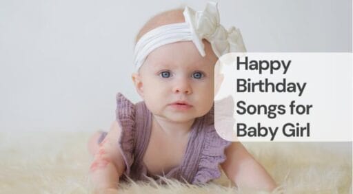 60+ Popular Birthday Songs for Baby Girl — Trending Us