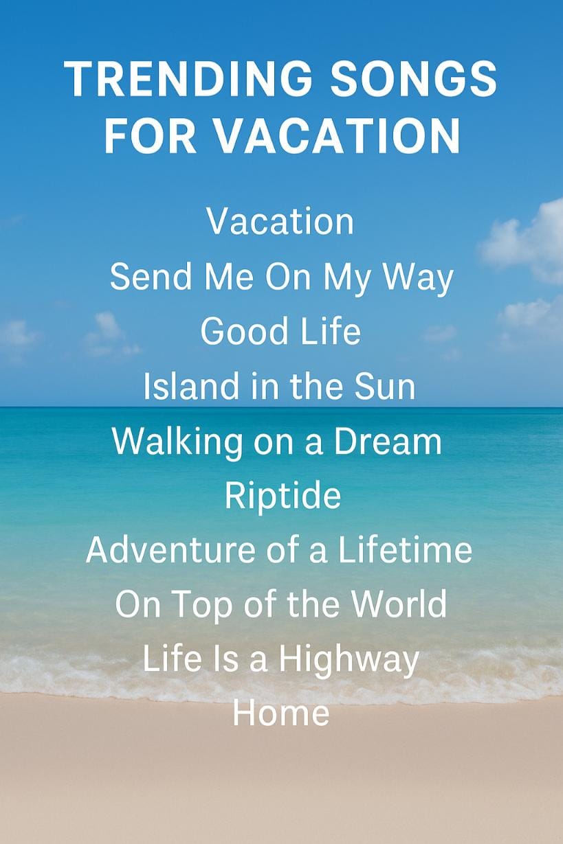 80+ Trending Songs for Vacation to Vibe With Energy — Trending Us